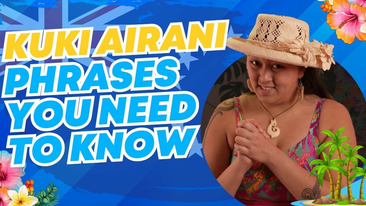 Kuki Airani Phrases You Need To Know | Island Insights — thecoconet.tv ...