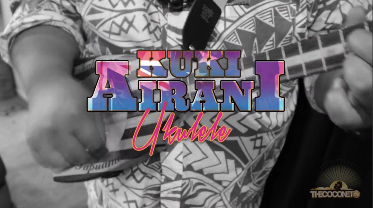 How to play the Ukulele - Kuki Airani Style — thecoconet.tv - The world ...
