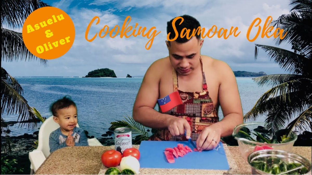 Cooking Samoan Food with Asuelu: Oka (Samoan Raw Fish) — thecoconet.tv ...