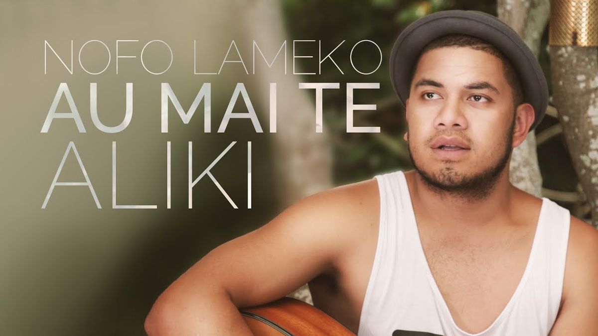AU MAI TE ALIKI - NOFO LAMEKO — thecoconet.tv - The world’s largest hub ...